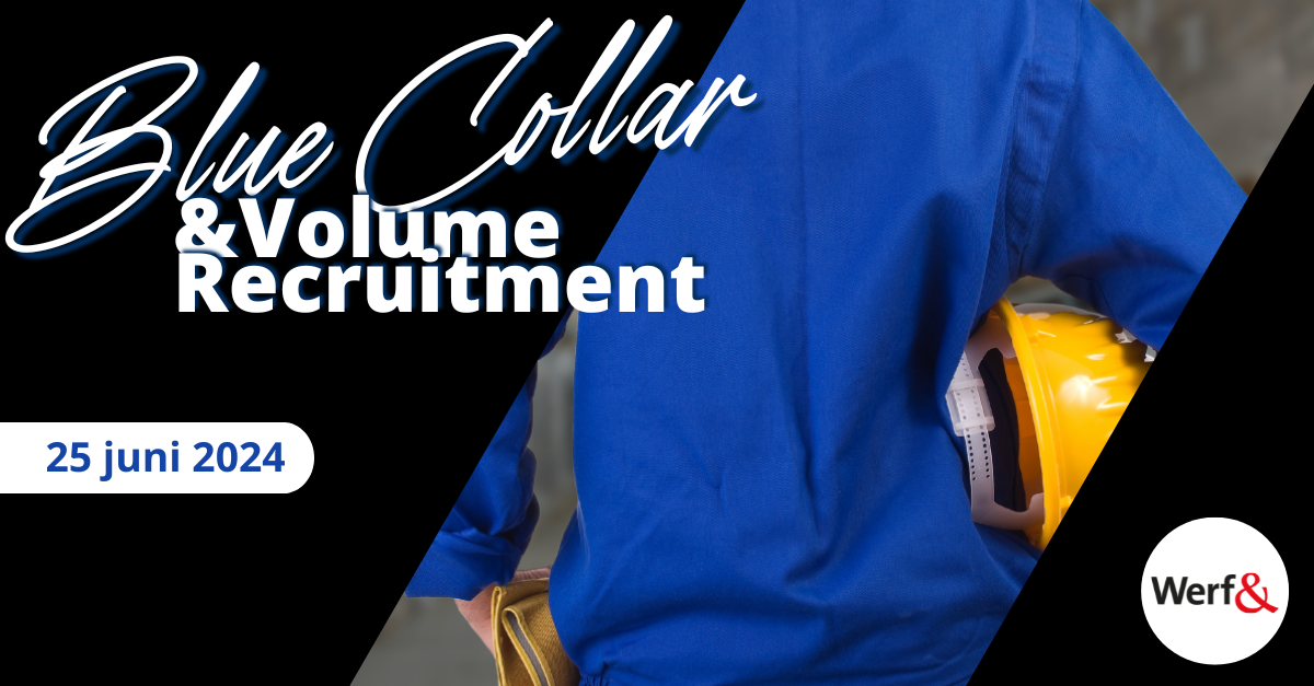 Blue Collar & Volume recruitment even - 25 juni 2024