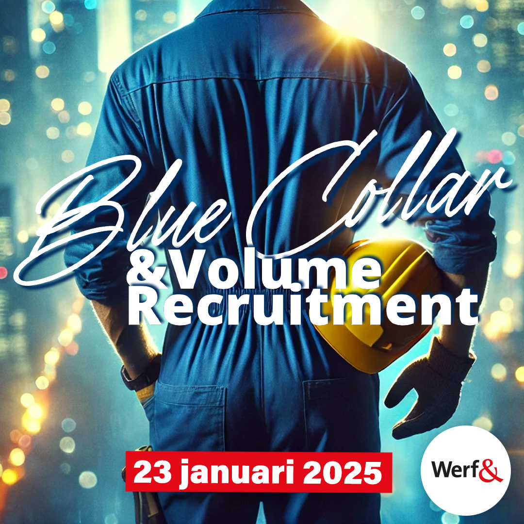 Presentaties 'Blue Collar & Volume Recruitment' - Werf&